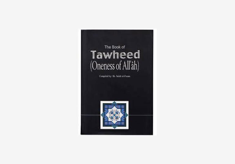 The Book of Tawheed – Oneness of Allah